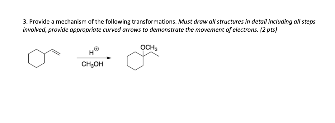 [Solved]: 3. Provide a mechanism of the following transfor