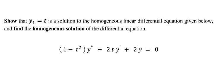 Solved Show that Y1 = t is a solution to the homogeneous | Chegg.com