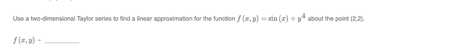 Solved Use a two-dimensional Taylor series to find a linear | Chegg.com