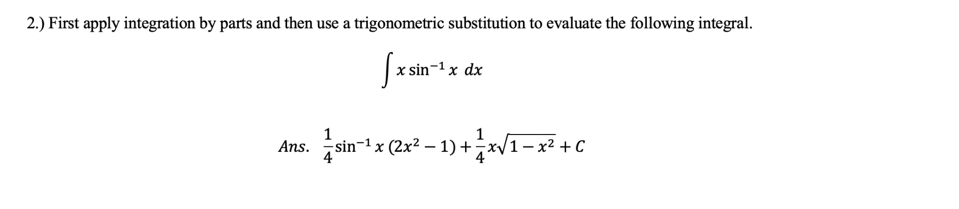 Solved 2.) First apply integration by parts and then use a | Chegg.com