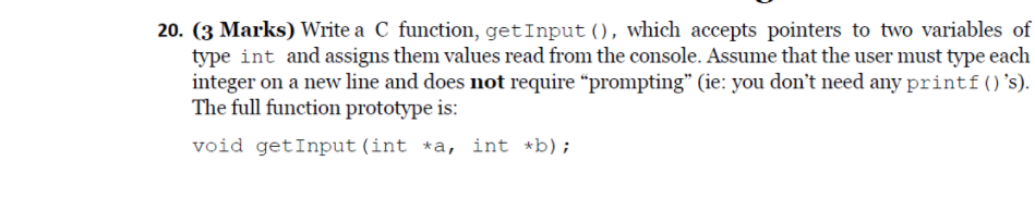 Solved 20. (3 Marks) Write a C function, getInput(), which | Chegg.com