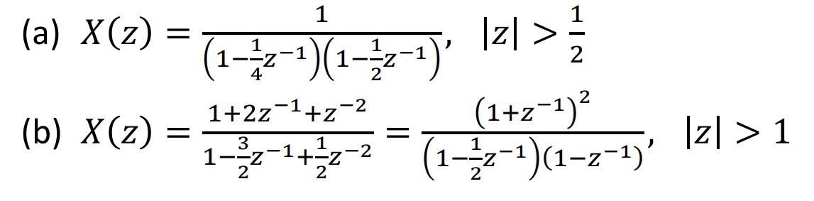 Solved Find the sequences x[n] using inverse z-transform | Chegg.com