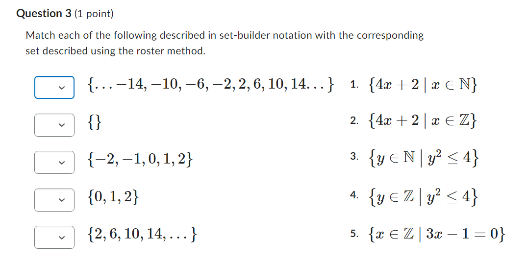 Solved Question 3 (1 point) Match each of the following | Chegg.com