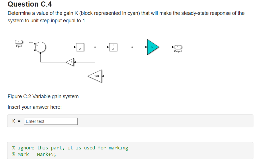 Determine a value of the gain K (block represented in | Chegg.com