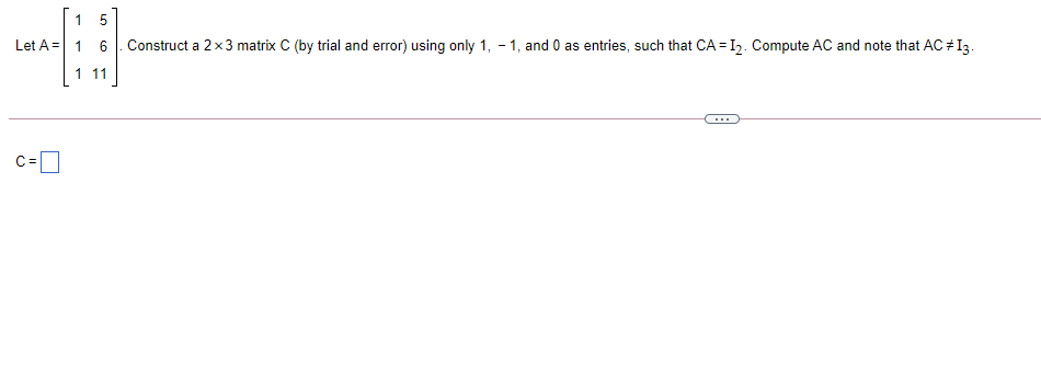 Solved 1 5 Let A 1 6 Construct a 2x3 matrix C (by trial and | Chegg.com