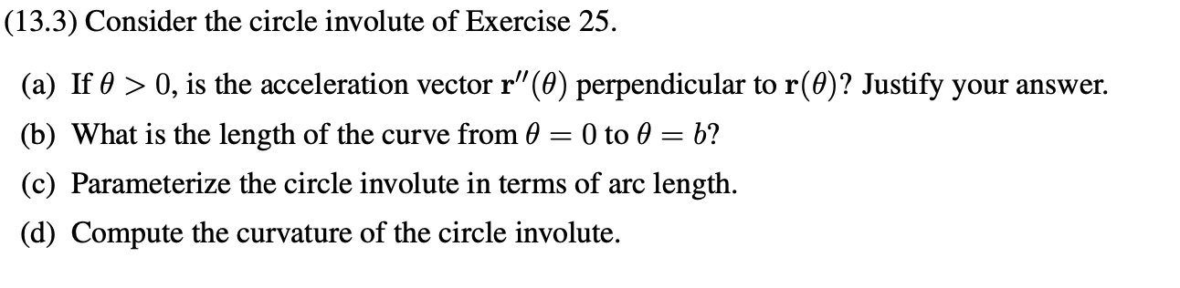 (13.3) Consider the circle involute of Exercise 25. | Chegg.com