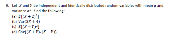 Solved 9. Let X and Y be independent and identically | Chegg.com