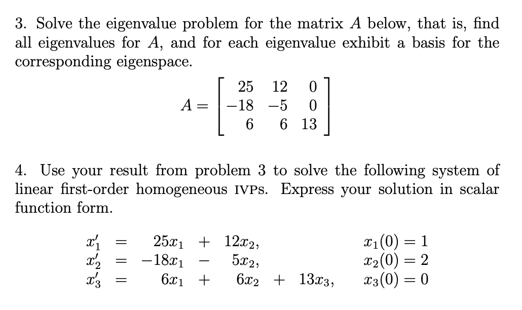 Solved 3. Solve the eigenvalue problem for the matrix A | Chegg.com