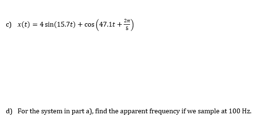 Solved 1) Identify the minimum Nyquist linear frequency of | Chegg.com