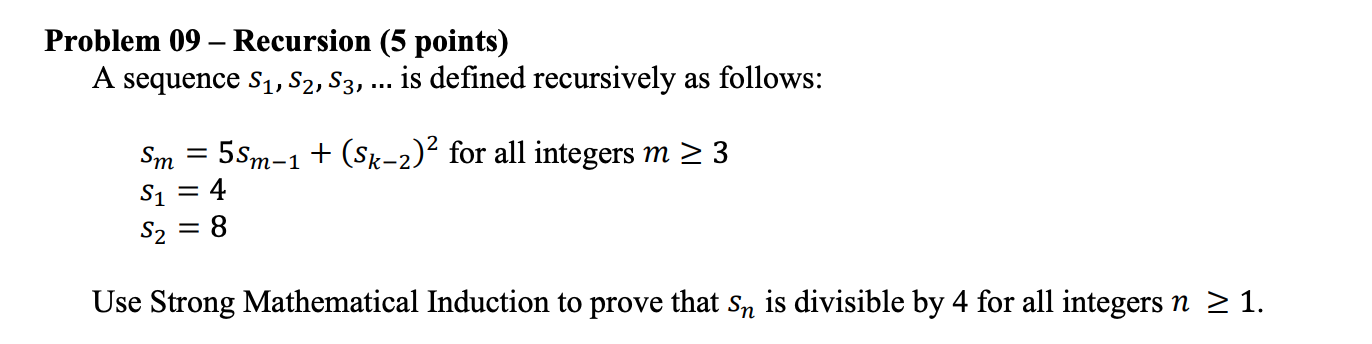 Solved Problem 09 – Recursion (5 points) A sequence S1, S2, | Chegg.com