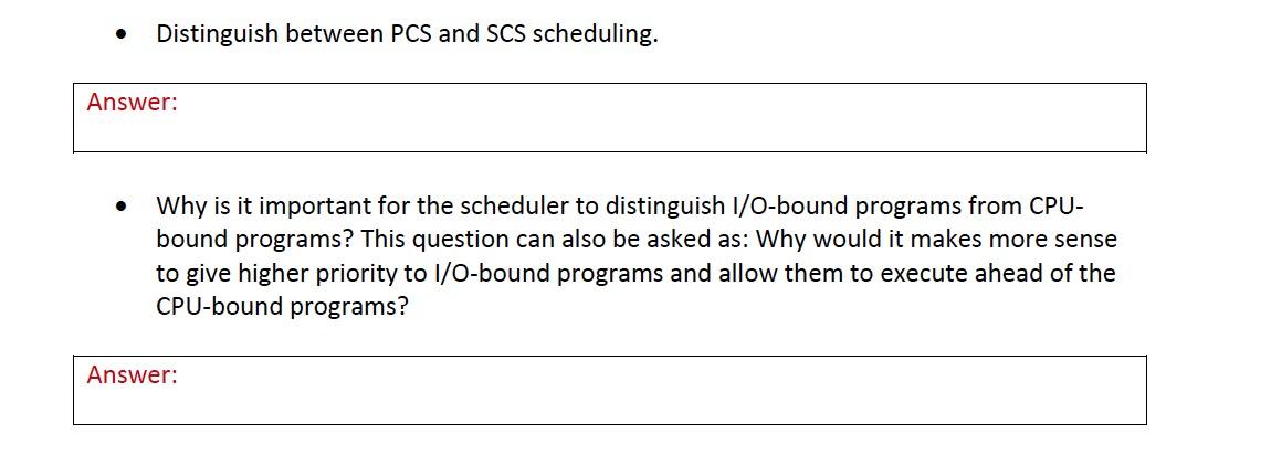 Solved Distinguish between PCS and SCS scheduling. Answer: | Chegg.com