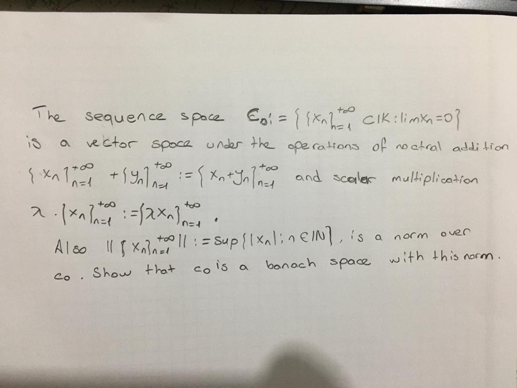Solved 1 n=1 The sequence space Eoi = {{Xnh too clKilimxn=0} | Chegg.com