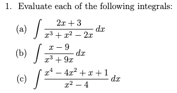 Solved 1. Evaluate each of the following integrals: (a) | Chegg.com