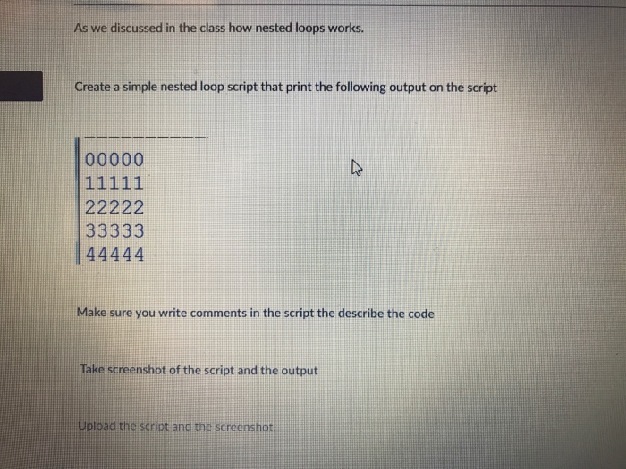 Solved As We Discussed In The Class How Nested Loops Works Chegg