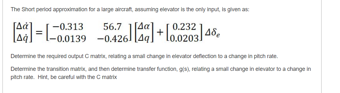 Solved The Short period approximation for a large aircraft, | Chegg.com