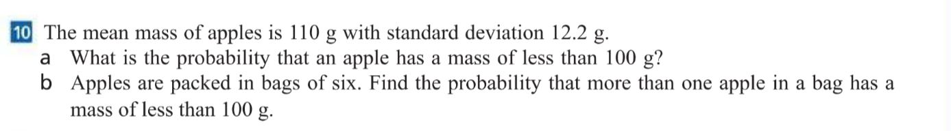 Solved 10 The mean mass of apples is 110 g with standard | Chegg.com