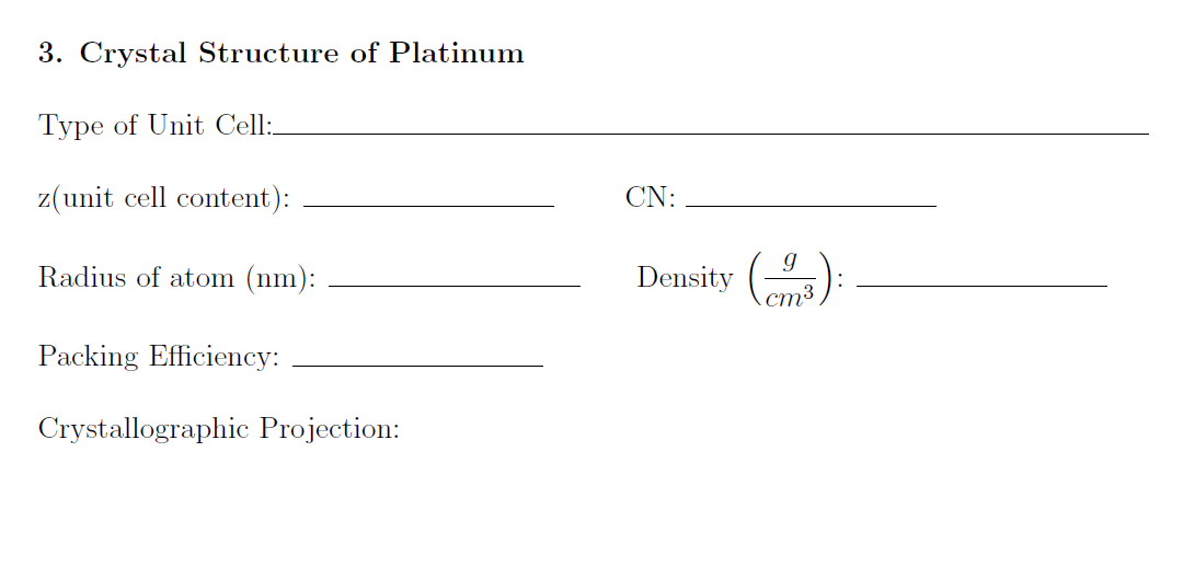 Solved 3. Crystal Structure of Platinum Type of Unit Cell: | Chegg.com