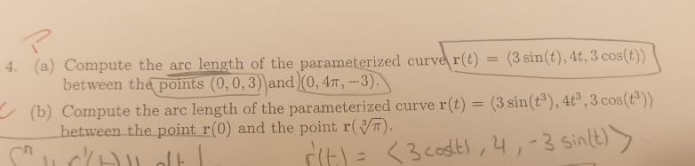 Solved 4 A Compute The Arc Length Of The Parameterized 2572