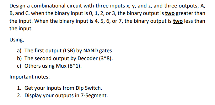 Solved Design a combinational circuit with three inputs x, | Chegg.com