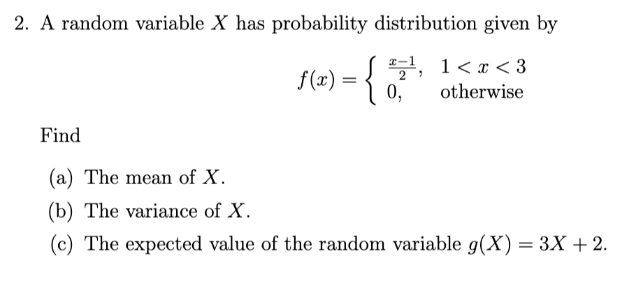 Solved 2. A random variable X has probability distribution | Chegg.com