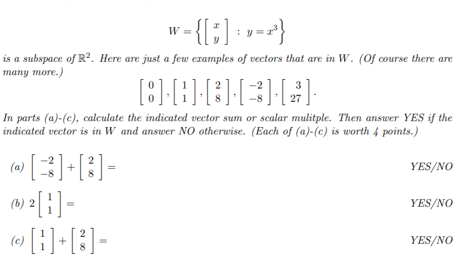 Solved v: = {[%] : y=x"} is a subspace of R2. Here are just | Chegg.com