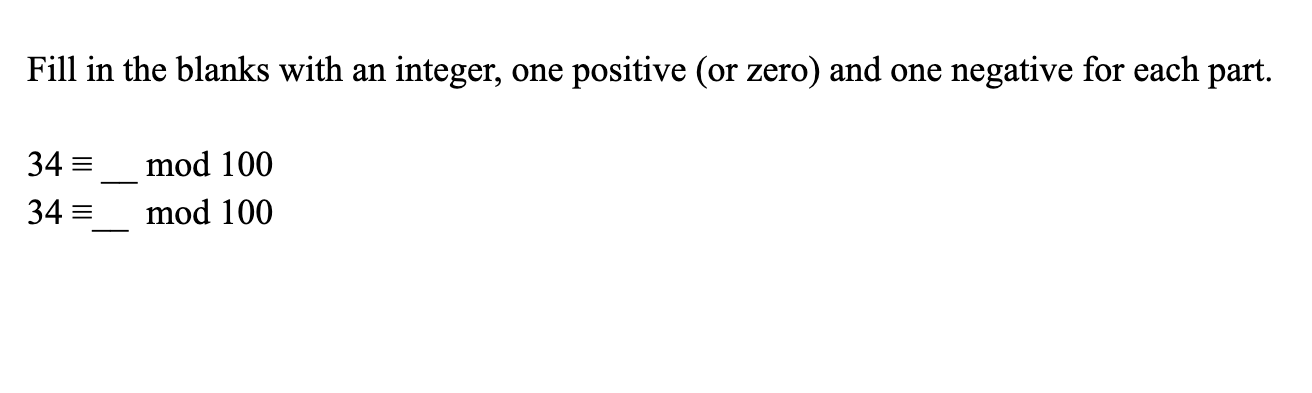 Solved Fill in the blanks with an integer, one positive (or | Chegg.com