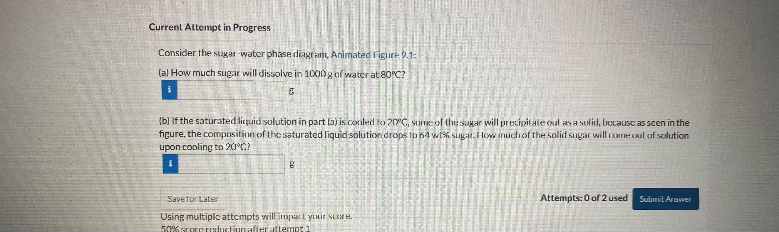 Solved Current Attempt in Progress Consider the sugar-water | Chegg.com