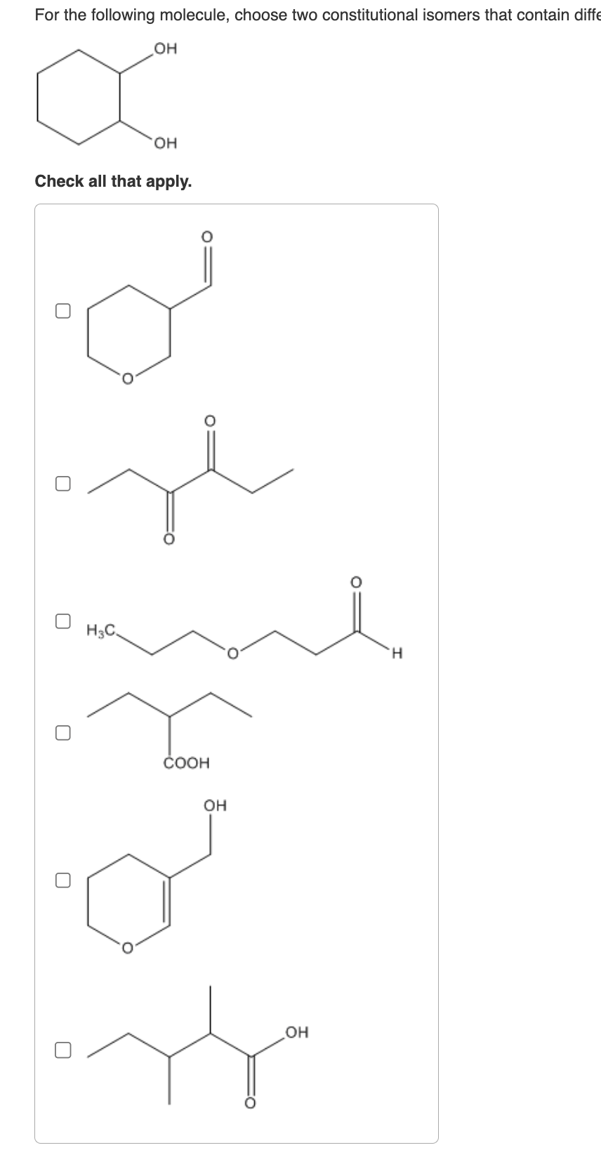 Solved For the following molecule, choose two constitutional | Chegg.com
