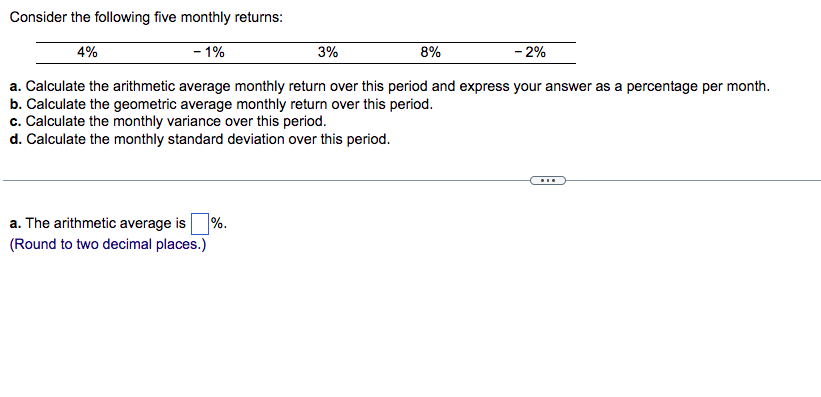 Solved Consider the following five monthly returns: a. | Chegg.com