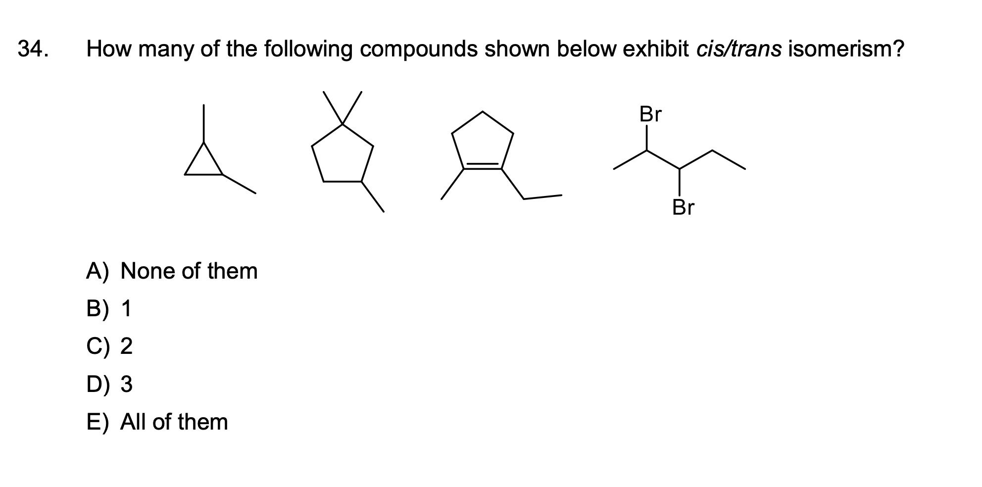 Solved How many of the following compounds shown below | Chegg.com