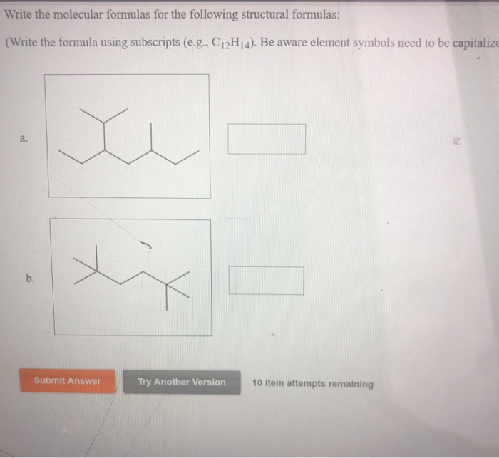 Solved Write the molecular formulas for the following | Chegg.com