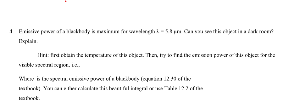 4. Emissive power of a blackbody is maximum for | Chegg.com