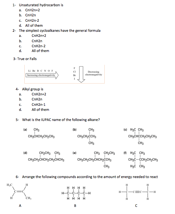 Solved 1 Unsaturated hydrocarbon is a. CnH2n+2 b. CnH2n c. | Chegg.com