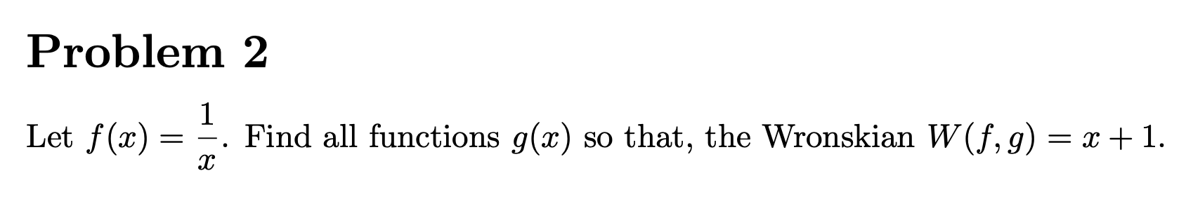 Solved Let f(x)=x1. Find all functions g(x) so that, the | Chegg.com