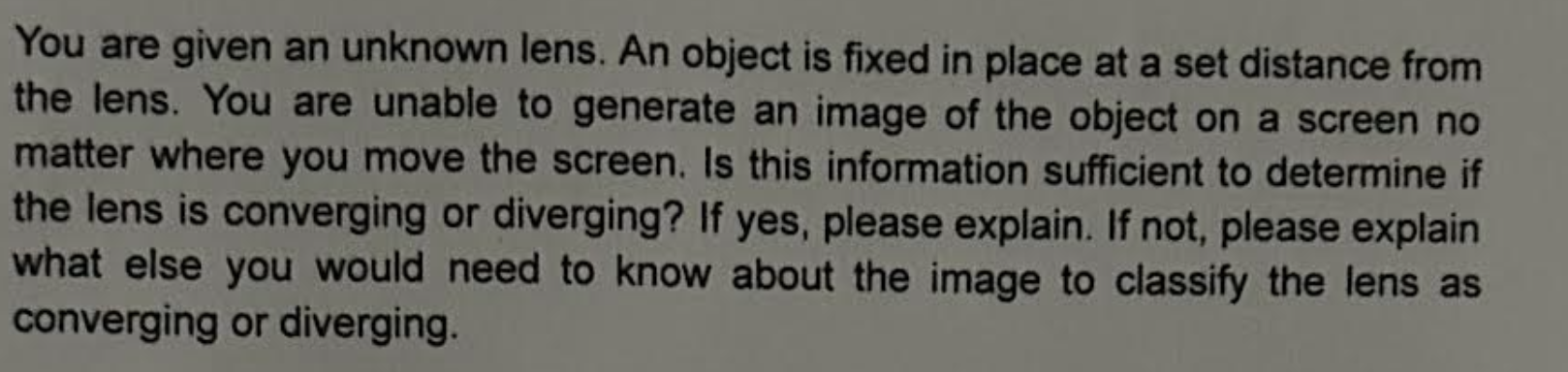 Solved You are given an unknown lens. An object is fixed in | Chegg.com