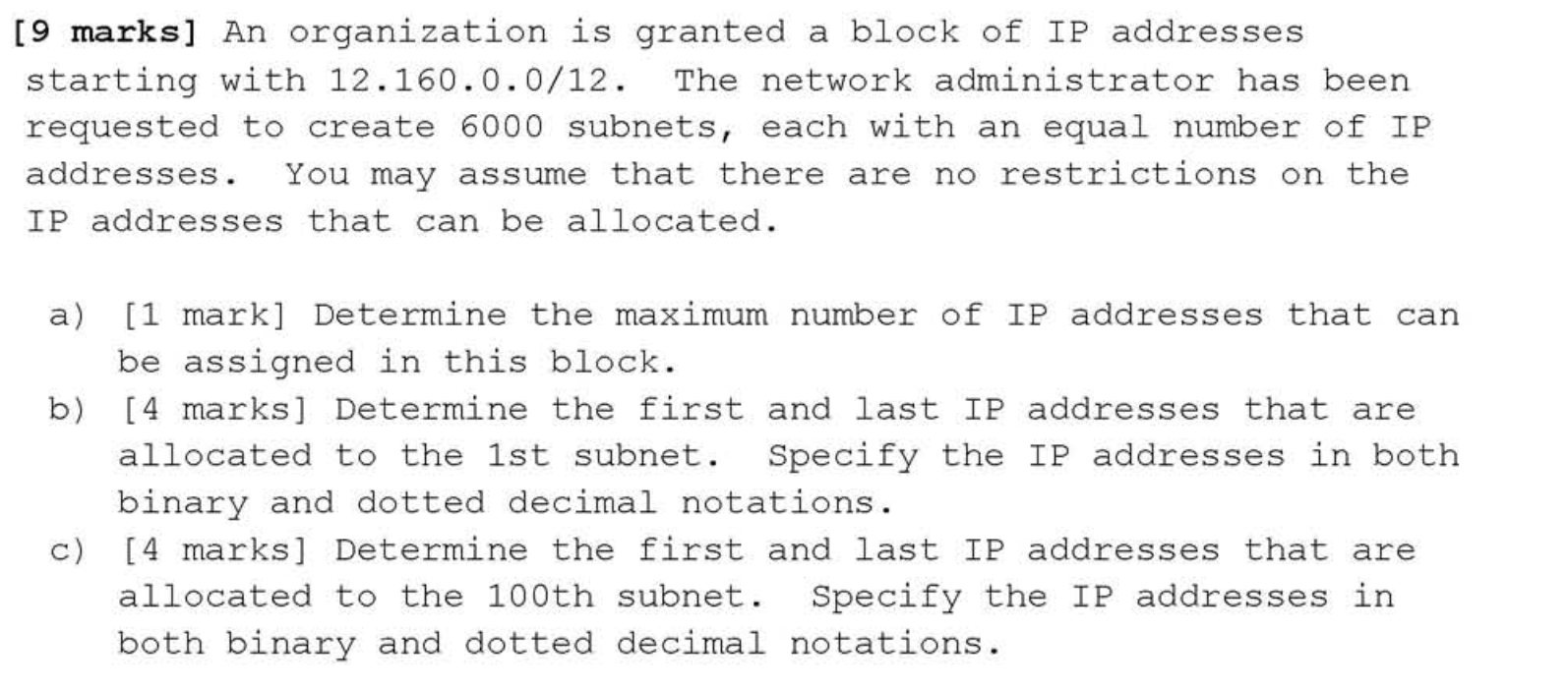 Solved [9 ﻿marks] ﻿An organization is granted a block of IP | Chegg.com