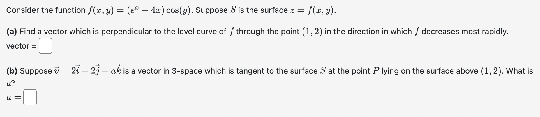 Solved Consider the function f(x,y)=(ex−4x)cos(y). Suppose S | Chegg.com