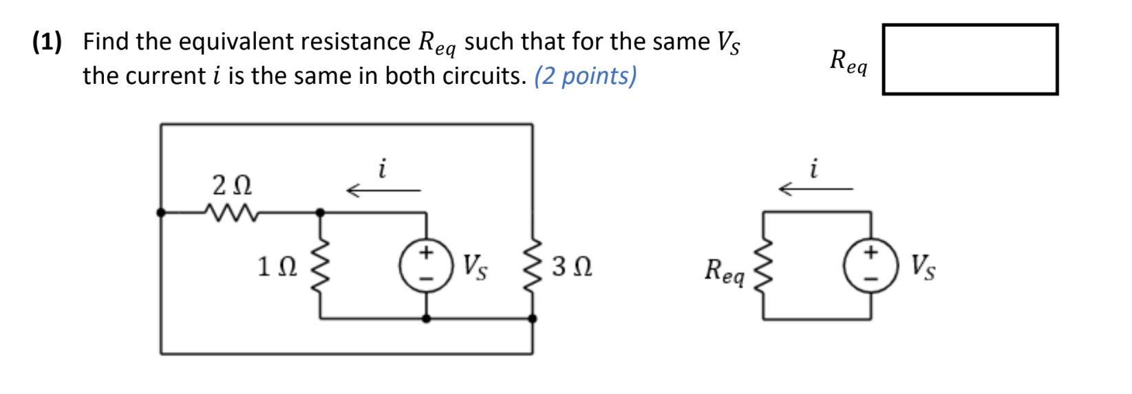 Solved (1) Find the equivalent resistance Req such that for | Chegg.com