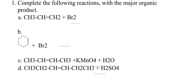 Solved 1. Complete the following reactions, with the major | Chegg.com