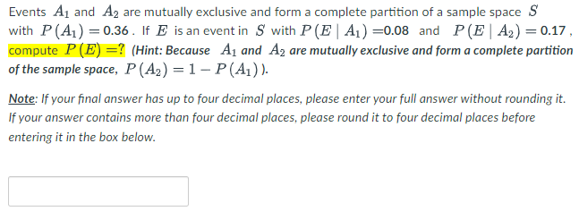 Solved Events A1 and A2 are mutually exclusive and form a | Chegg.com