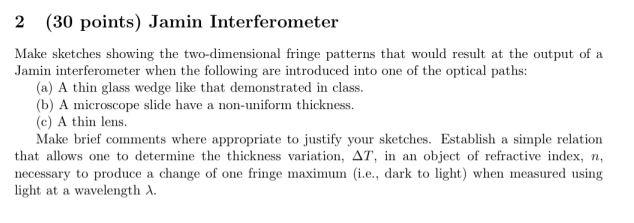 Solved 2 (30 points) Jamin Interferometer Make sketches | Chegg.com