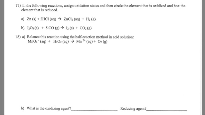 Solved 17) In the following reactions, assign oxidation | Chegg.com