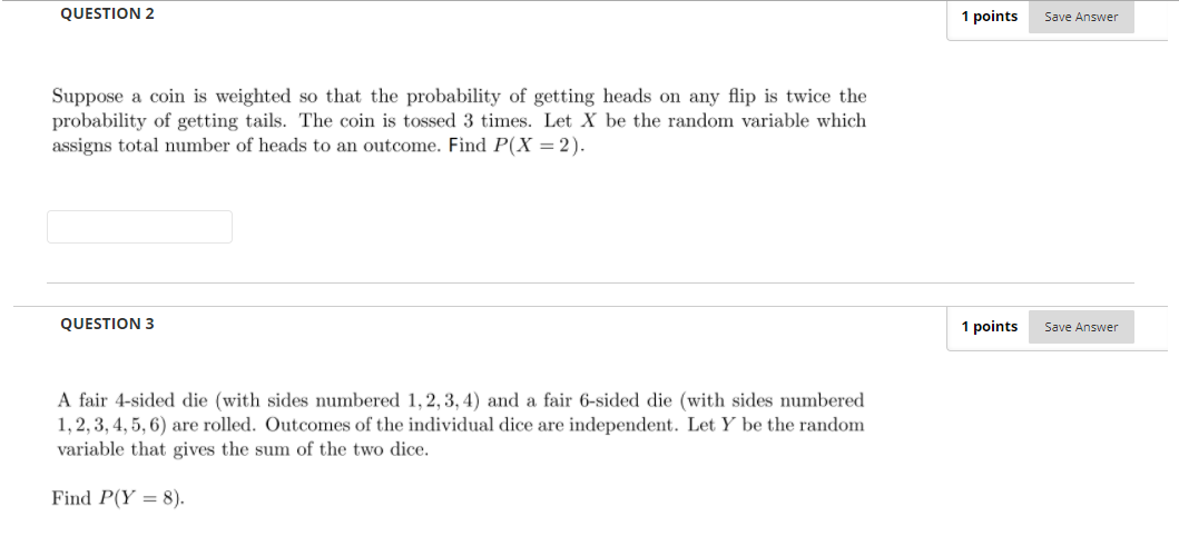 Solved QUESTION 2 1 points Save Answer Suppose a coin is | Chegg.com