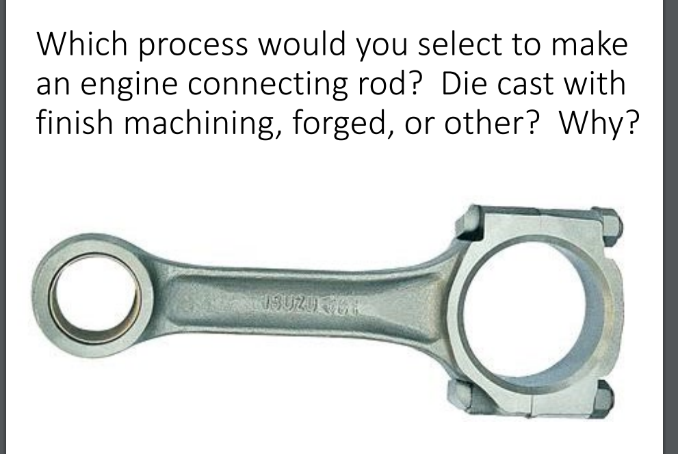 Solved Which process would you select to make an engine | Chegg.com
