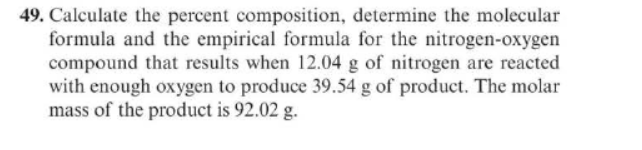 Solved 49. Calculate the percent composition, determine the | Chegg.com