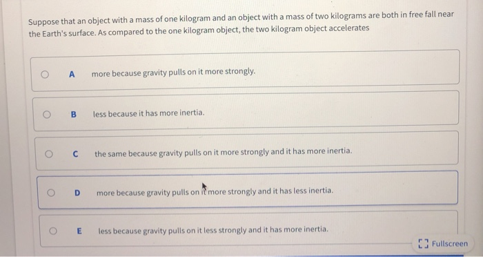 Solved Suppose that an object with a mass of one kilogram | Chegg.com