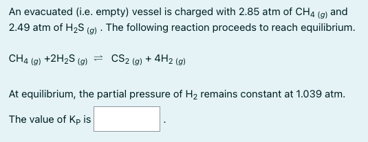 Solved An evacuated (i.e. empty) vessel is charged with 2.85 | Chegg.com