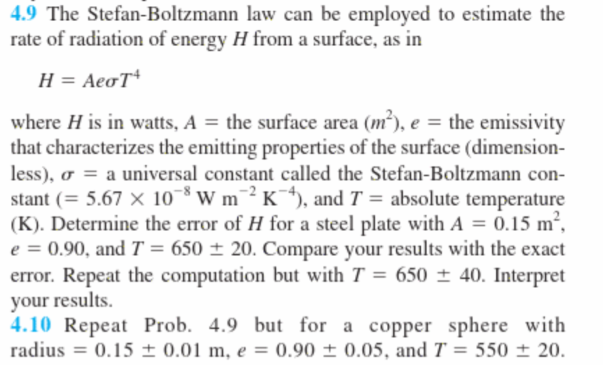 Solved 4.9 The Stefan-Boltzmann law can be employed to | Chegg.com