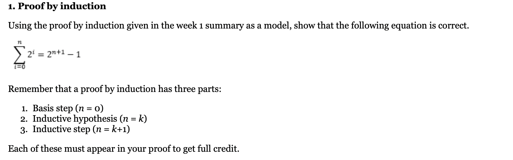 Solved 1. Proof by induction Using the proof by induction | Chegg.com