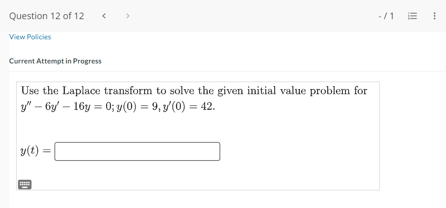 Solved Current Attempt in Progress Use the Laplace transform | Chegg.com